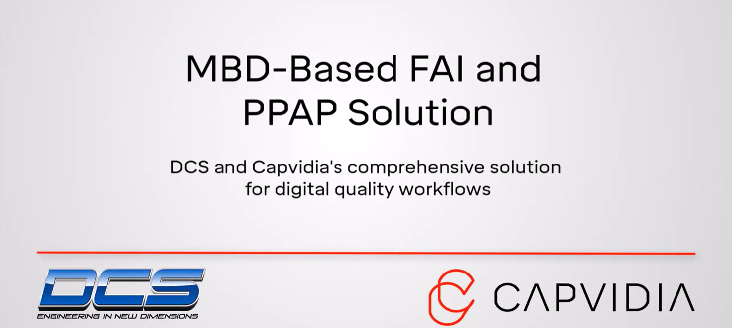 DCS Partners with Capvidia to Provide New Compliance Reporting Automation for FAI and PPAP